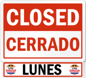 LUNES CERRADO POR DESCANSO DEL PERSONAL – Little Bangkok